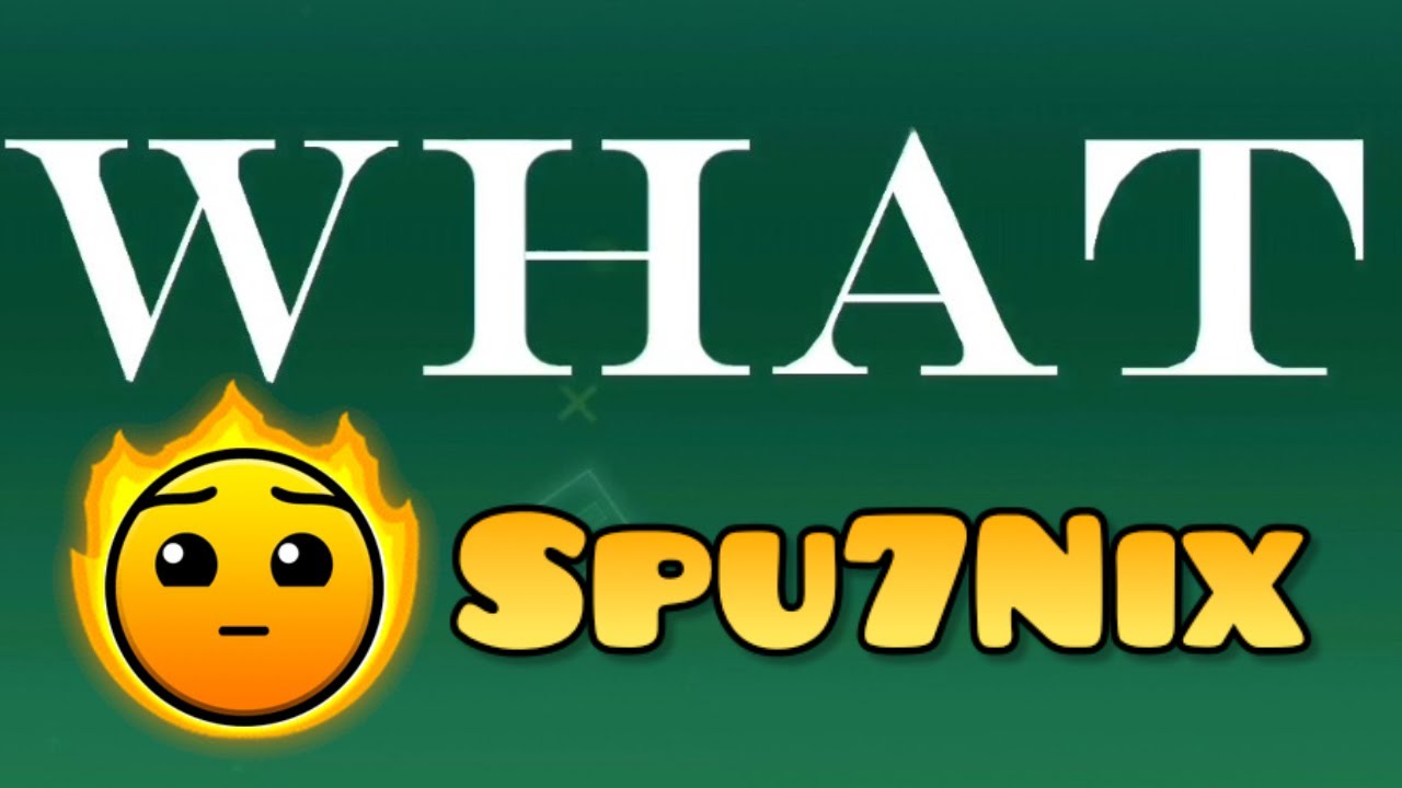 What en mobile | What by: Spu7Nix | ID: 95174837 | Geometry Dash - YouTube