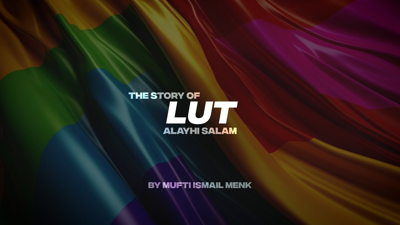 THE STORY OF LUT (A.S) - YouTube