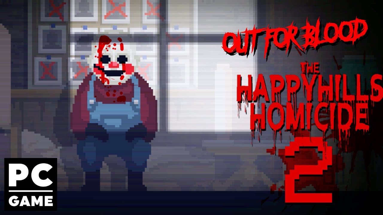 The BIZARRE CLOWN is BACK! - The Happyhills Homicide 2 (Demo) - YouTube