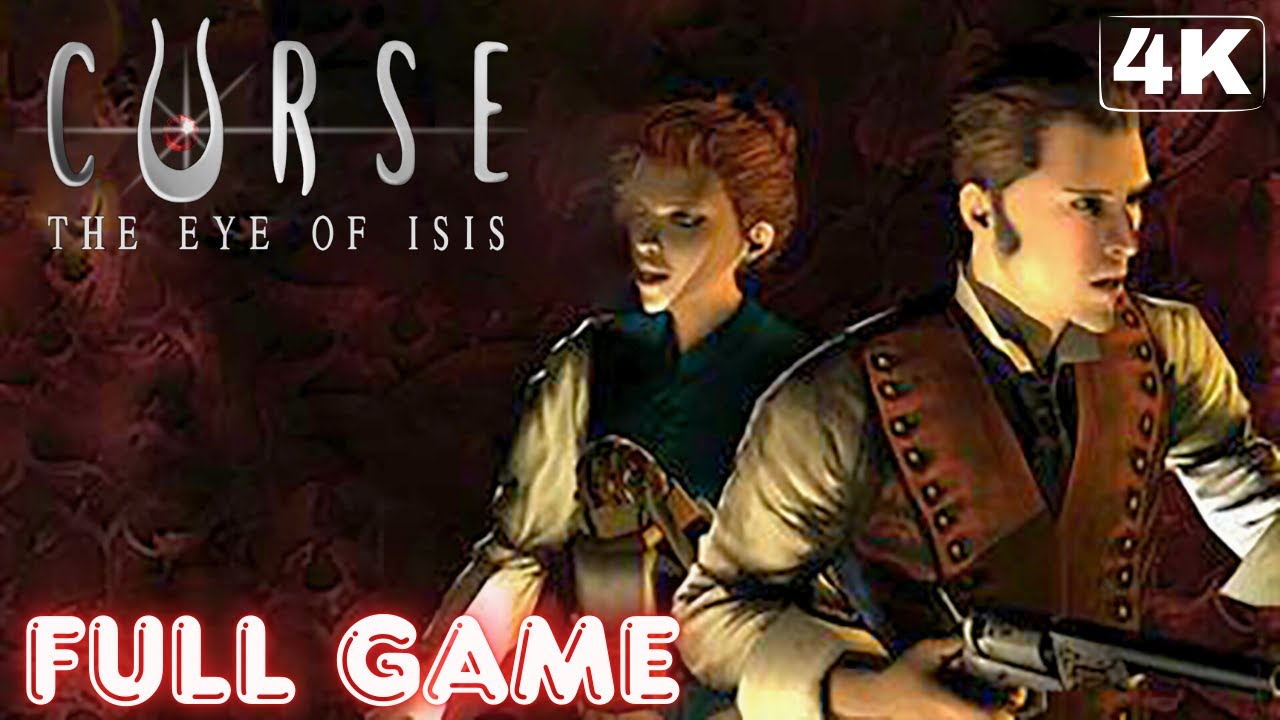 CURSE: THE EYE OF ISIS | Full Game 4K/60FPS | Gameplay Walkthrough ...