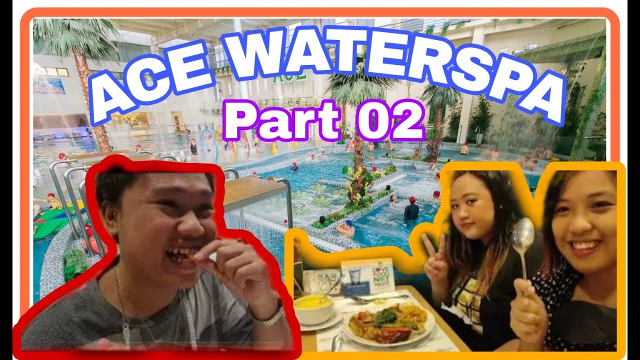 ACE WATER SPA | PART 02 | BUFFET - YouTube