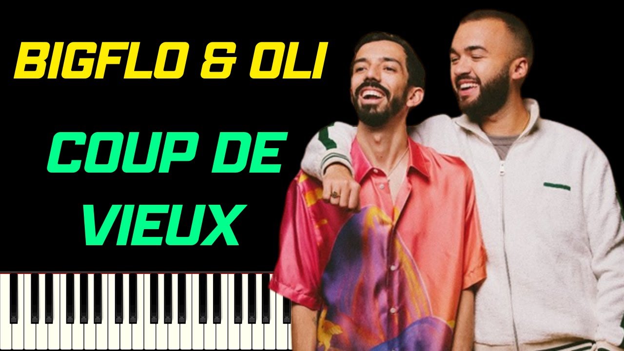 BIGFLO & OLI - COUP DE VIEUX (FEAT. JULIEN DORÉ) | PIANO TUTORIEL - YouTube