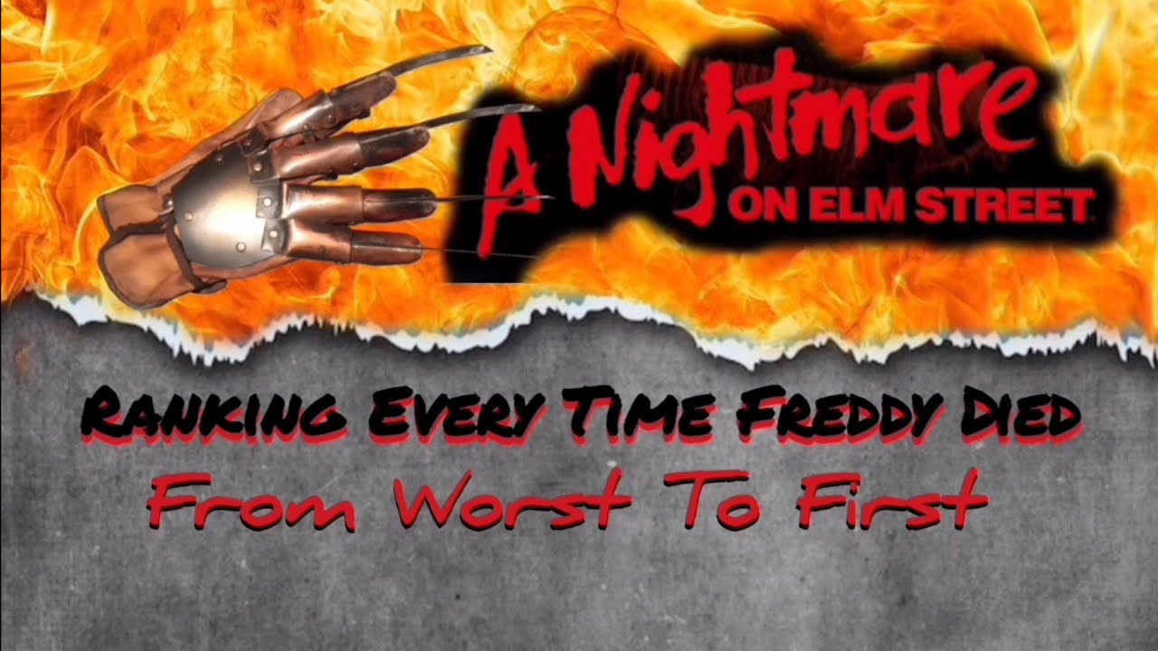 A Nightmare On Elm Street: RANKING EVERY TIME FREDDY DIED - From Worst ...