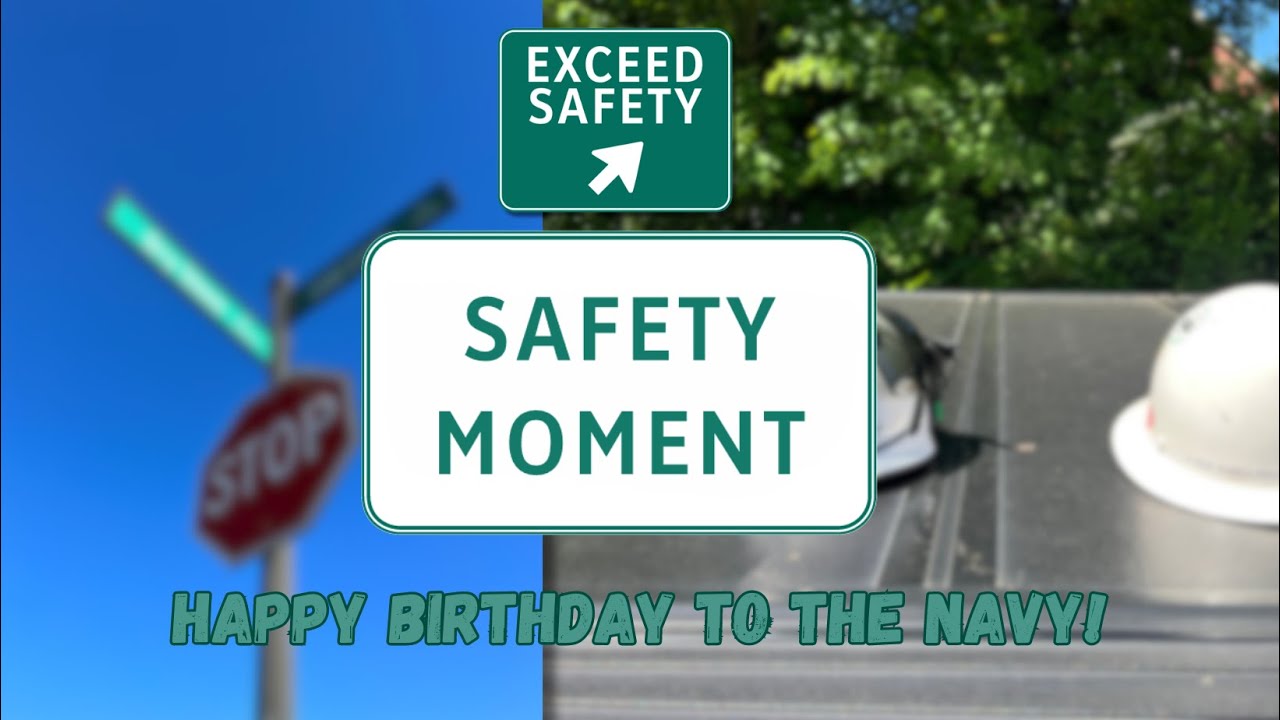 Happy Birthday to the US NAVY! | Safety Moment | Exceed Safety - YouTube