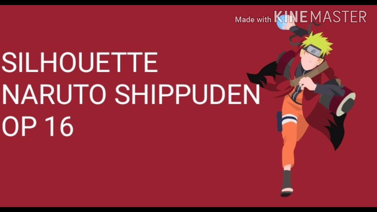 SilhouetteFull Lyrics Naruto Shippuden op 16 by Kanaboon - YouTube