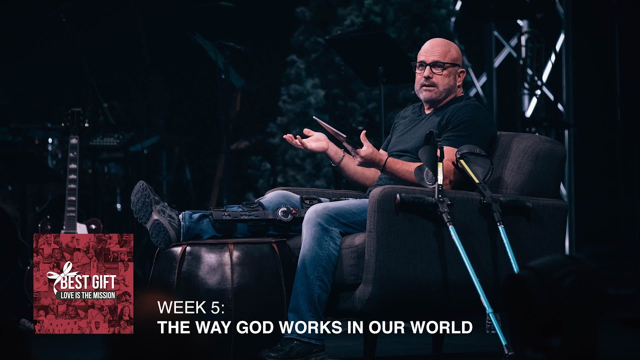 Best Gift | Week 5 - The Way God Works in our World - YouTube