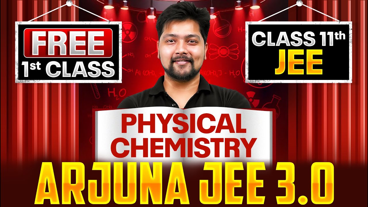 1st Class of PHYSICAL CHEMISTRY by Nikhil Sir || Arjuna JEE 3.0 (Class 11th + JEE) - YouTube