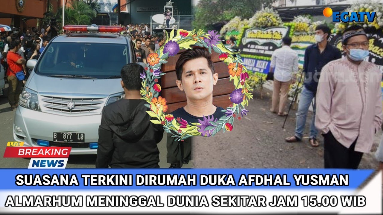 INNALILAHI Suasana Terkini di Rumah Duka Afdhal Yusman, Almarhum Meninggal Sekitar Jam 15.00 WIB ...