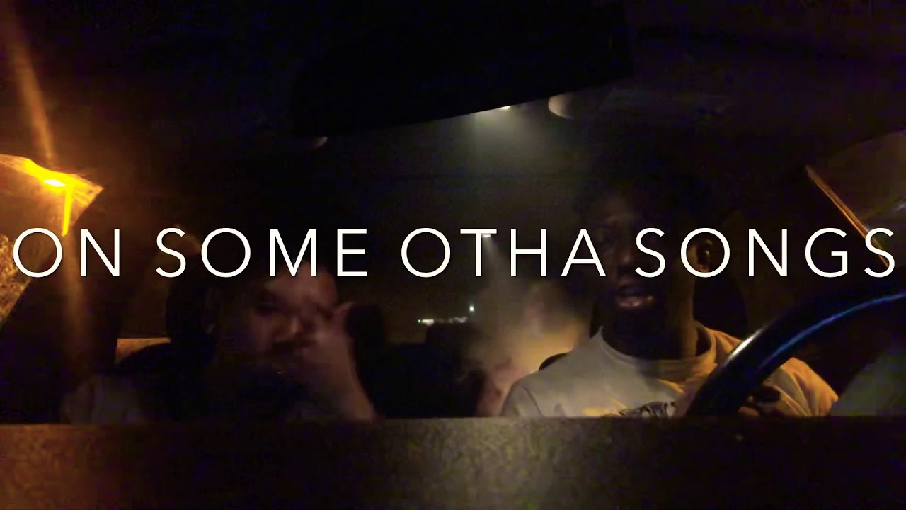 On Some Otha Songs Se1 Ep1 - YouTube