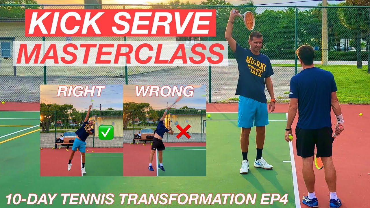 Kick Serve Masterclass | 10-Day Tennis Transformation EP4 - YouTube