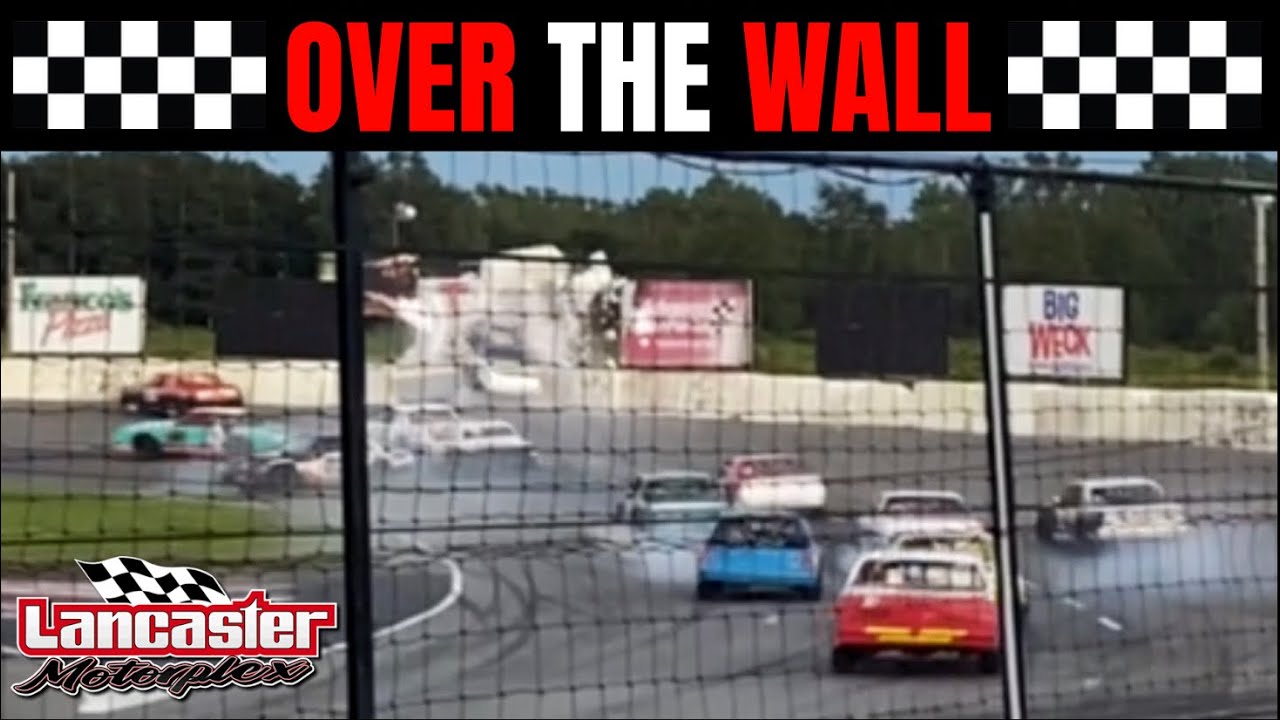 Street Stock Crashes Over the Wall at Lancaster Motorplex - YouTube