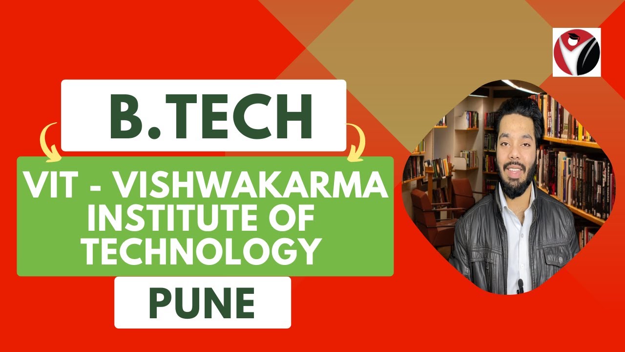 B Tech From VIT | Vishwakarma Institute of Technology | Pune ...
