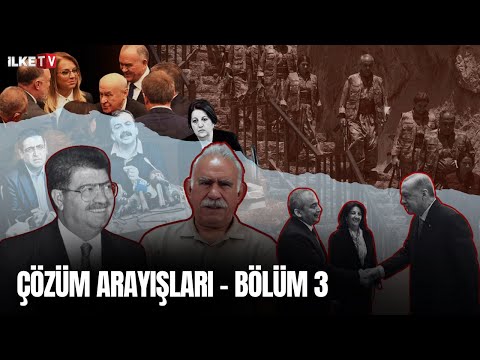 1993'ten günümüze Kürt meselesi ve çözüm arayışları - Bölüm 3