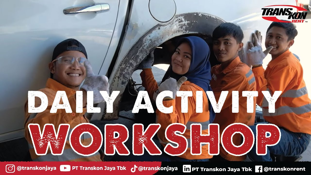 Daily Activity Workshop | PT Transkon Jaya Tbk - YouTube