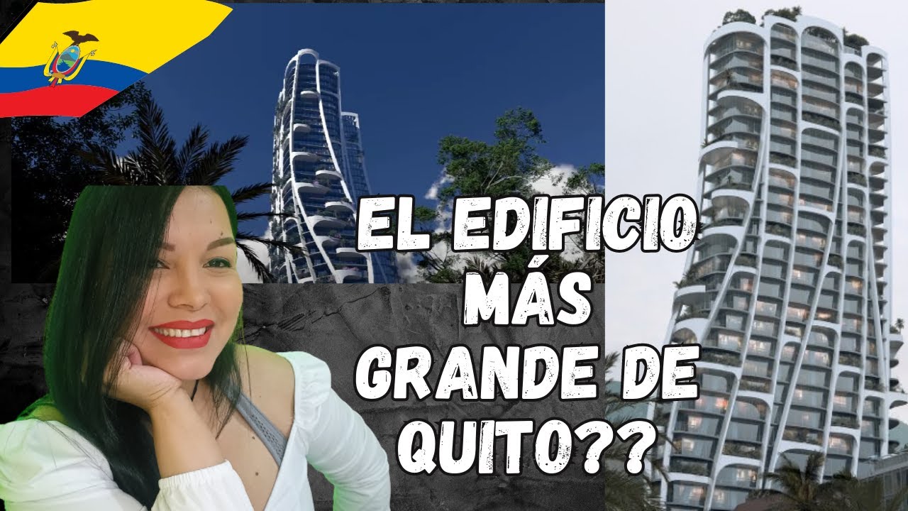 REACCIÓN a QONDESA "El NUEVO EDIFICIO DE QUITO" El MÁS GRANDE DE LA ...