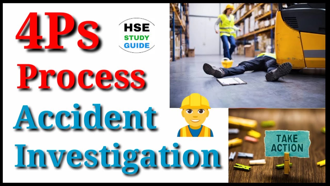 4Ps Process of Accident Investigation || What is 4Ps? || 4Ps Process ...