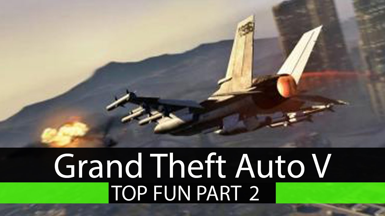 Let`s Play GTA V Top Fun Part 2 - YouTube