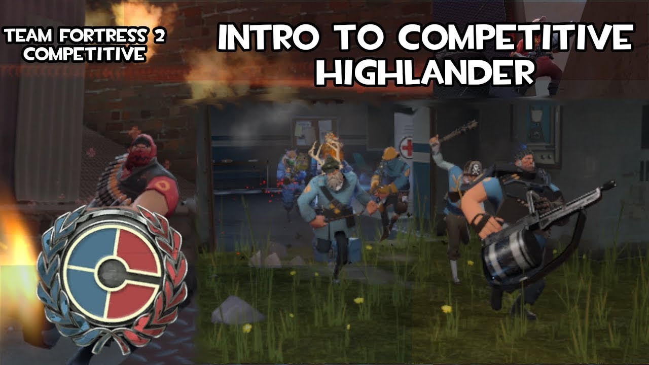 Intro to Competitive Highlander Guide [Patched] | Team Fortress 2 - YouTube