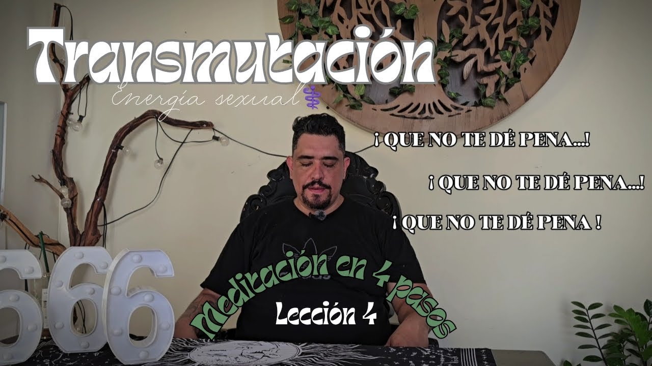 EPISODIO 4 - TRANSMUTACIÓN del ruido mental y ENERGÍA s3xu4l KUNDALINI ...