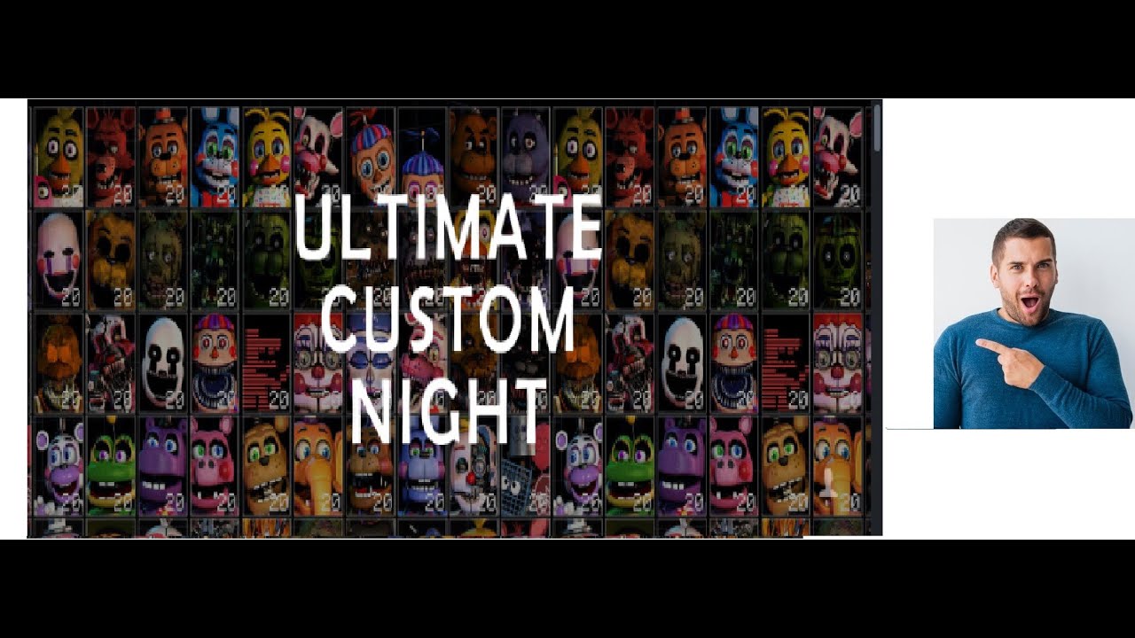 juego fnaf Ultimate Custome night por primera ves😲 - YouTube