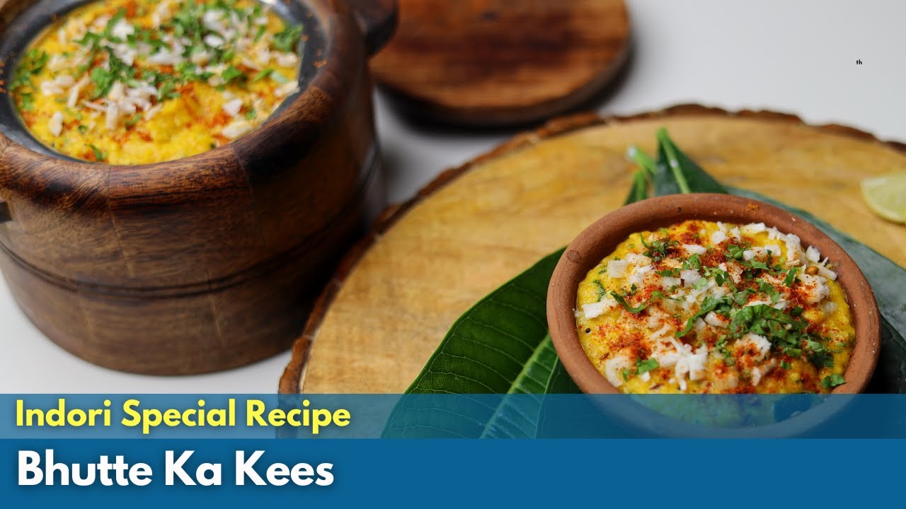 How to make Bhutte Ka Kees |Indori Special Recipe| भुट्टे का कीस-इन्दौर ...