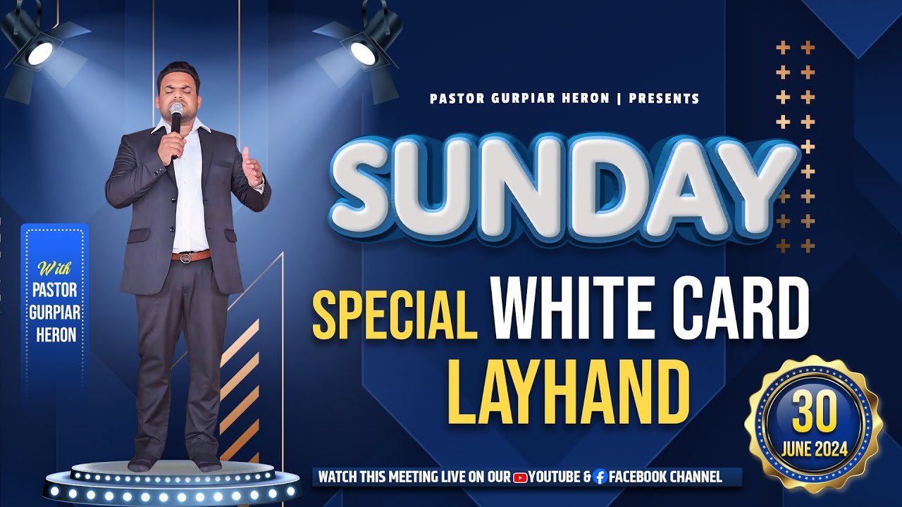 30-JUNE 2024 (SUNDAY)***Special White Card Layhand Prayer***WITH PASTOR ...
