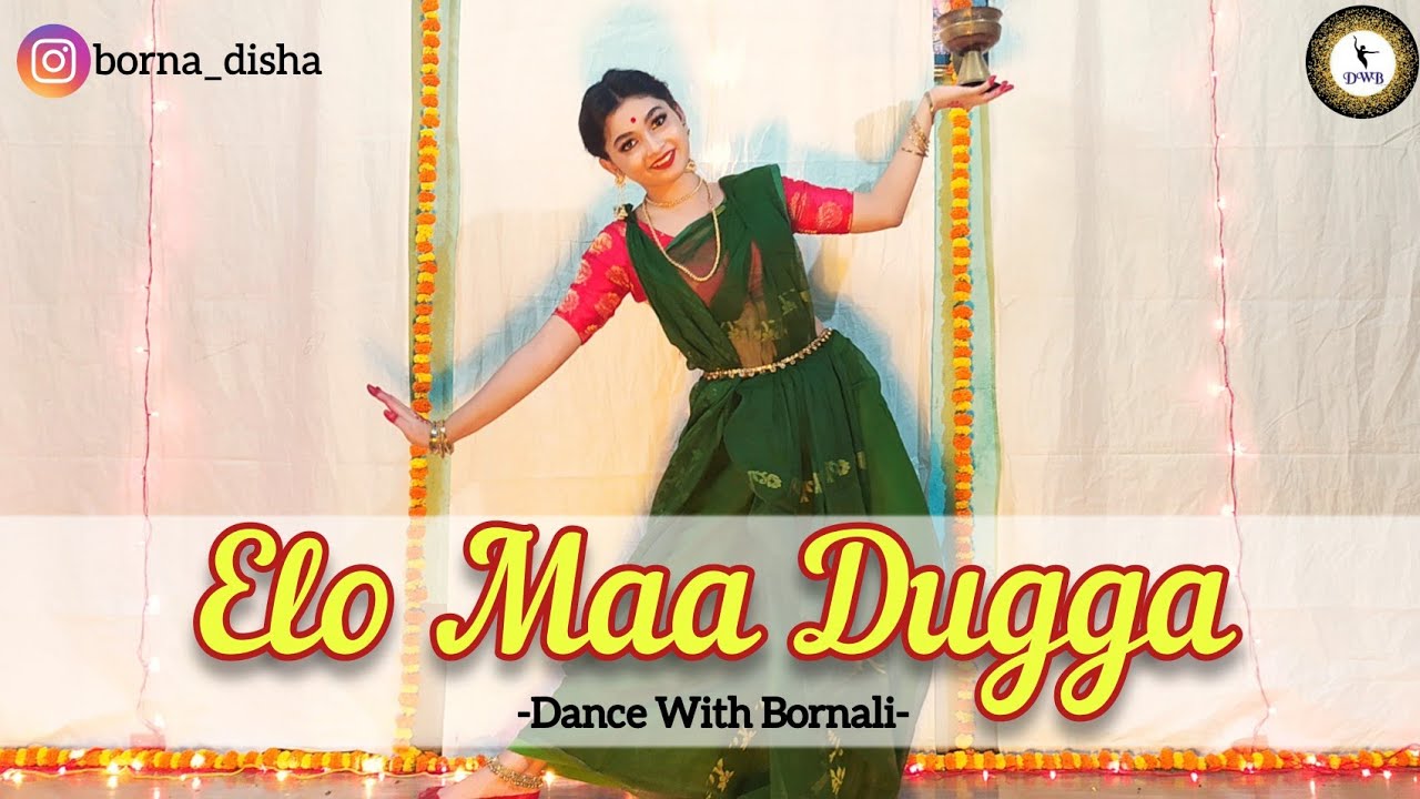 Elo Maa Dugga - Eso Bondhu | Durga Puja 2020 | Dance Cover | Dance With Bornali - YouTube