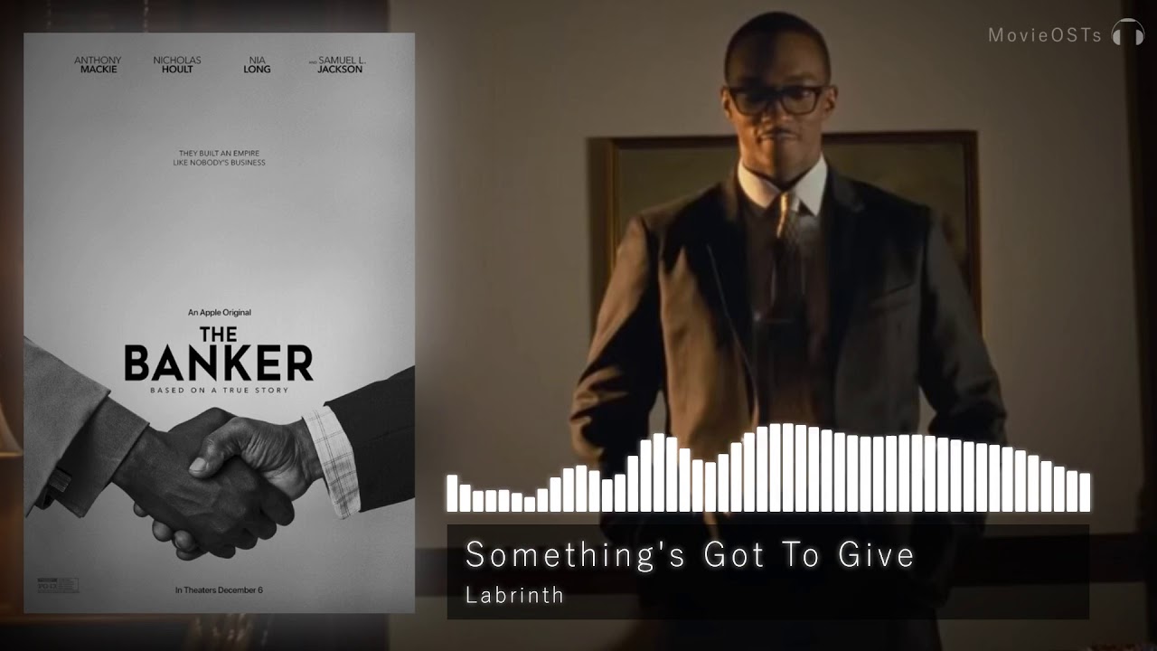 The Banker | Soundtrack | Labrinth - Something's Gotta Give - YouTube