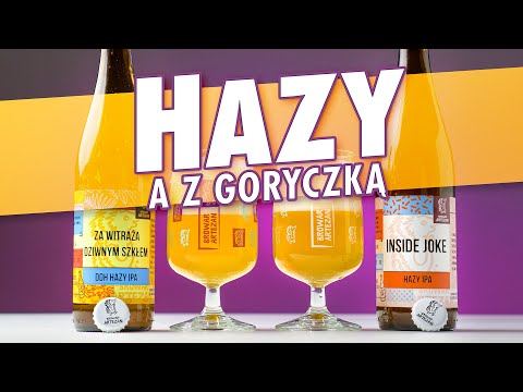 Hazy, a z goryczką! Inside Joke i Za Witraża Dziwnym Szkłem #Artezan