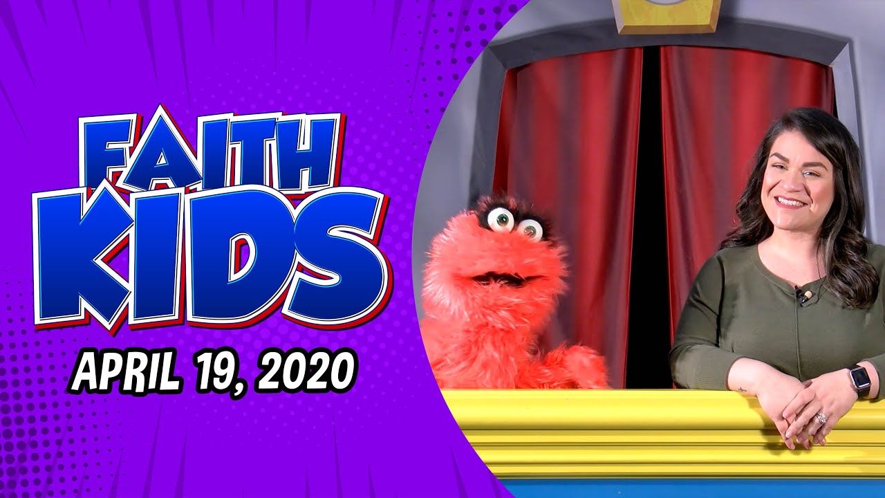 Faith Kids | April 19, 2020 - YouTube