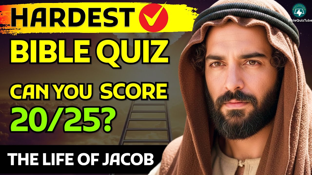 Bible Quiz: Life of Jacob - 25 Questions That Will Challenge Your ...
