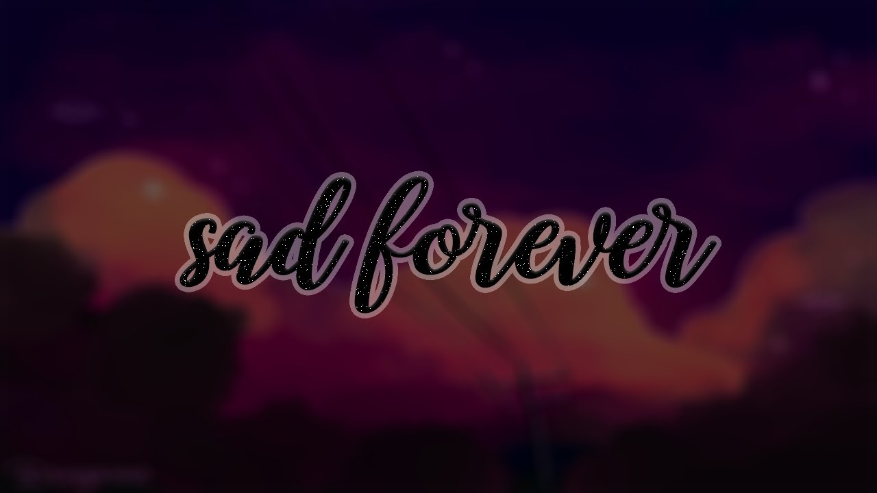 sad forever | distant audio ♡ - YouTube