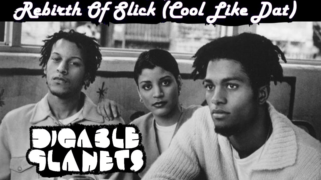 Digable Planets - Rebirth of slick (cool like dat Remix) - YouTube
