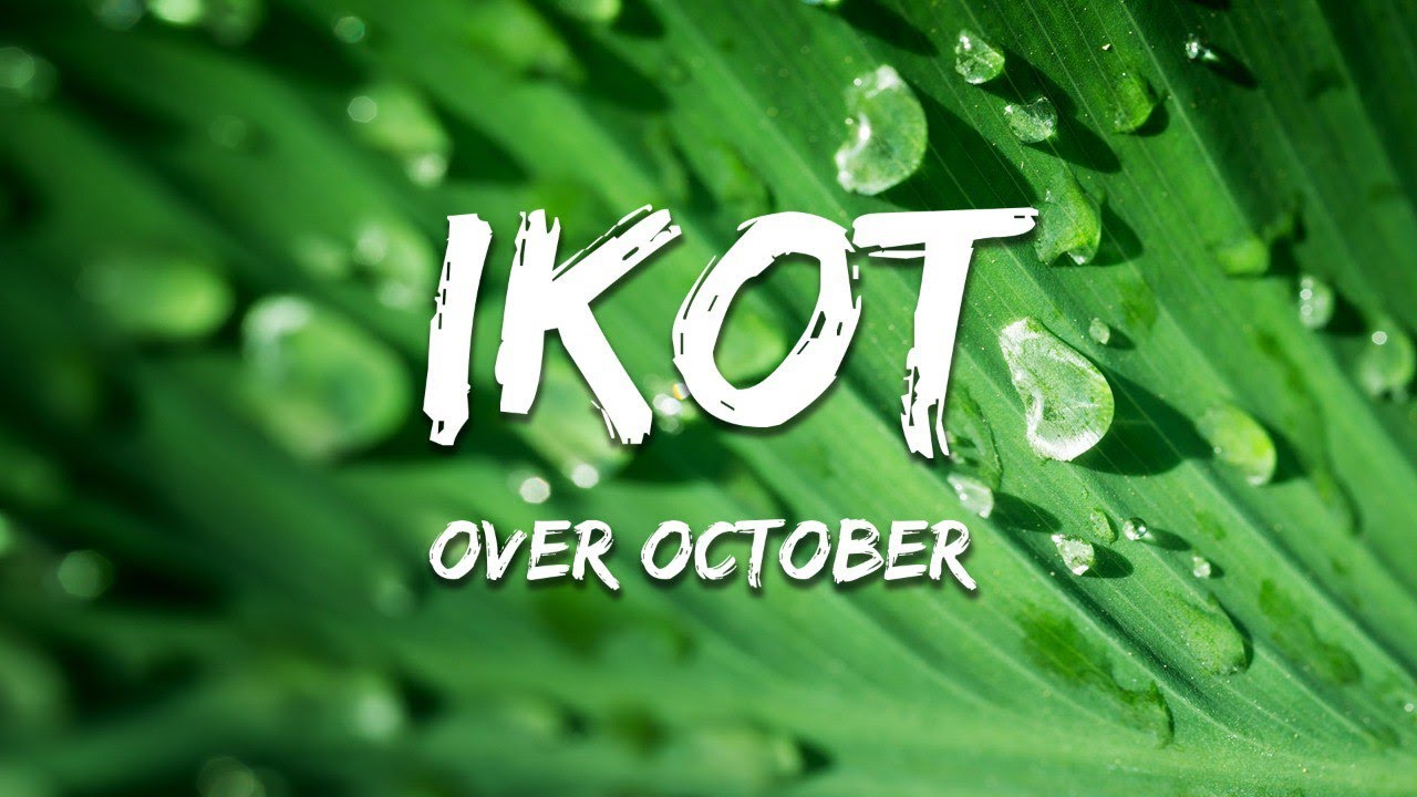 Over October - Ikot (Lyrics) - YouTube