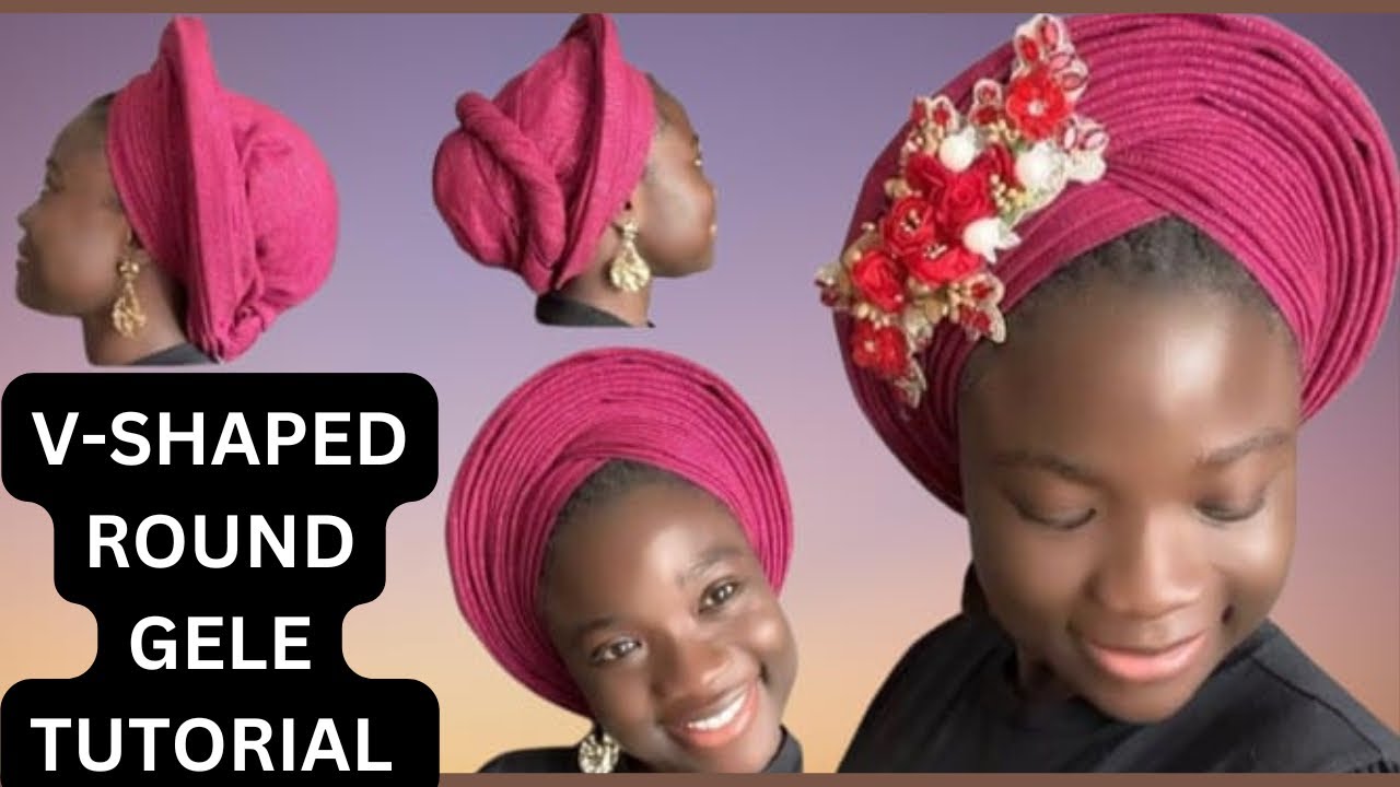 HOW TO TIE PARTY V-SHAPED ROUND GELE || TURBAN || GELE - YouTube
