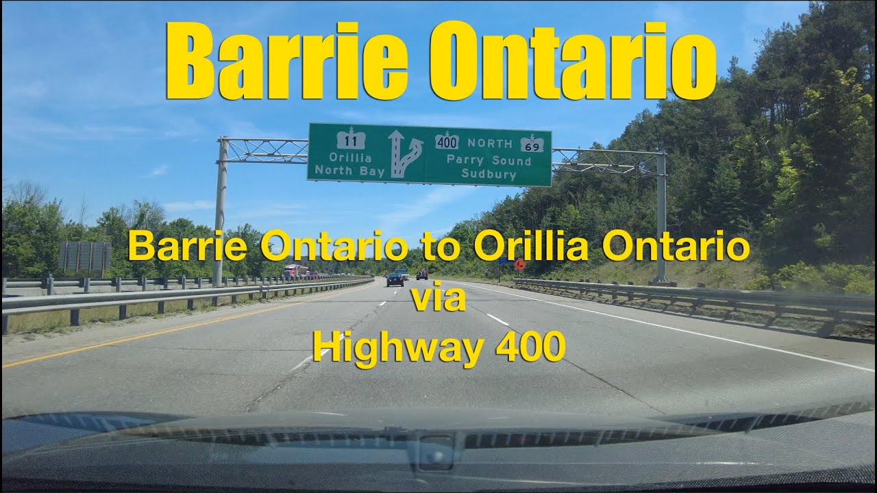 Barrie Ontario to Orillia Ontario via Highway 400 [Barrie Ontario dash ...