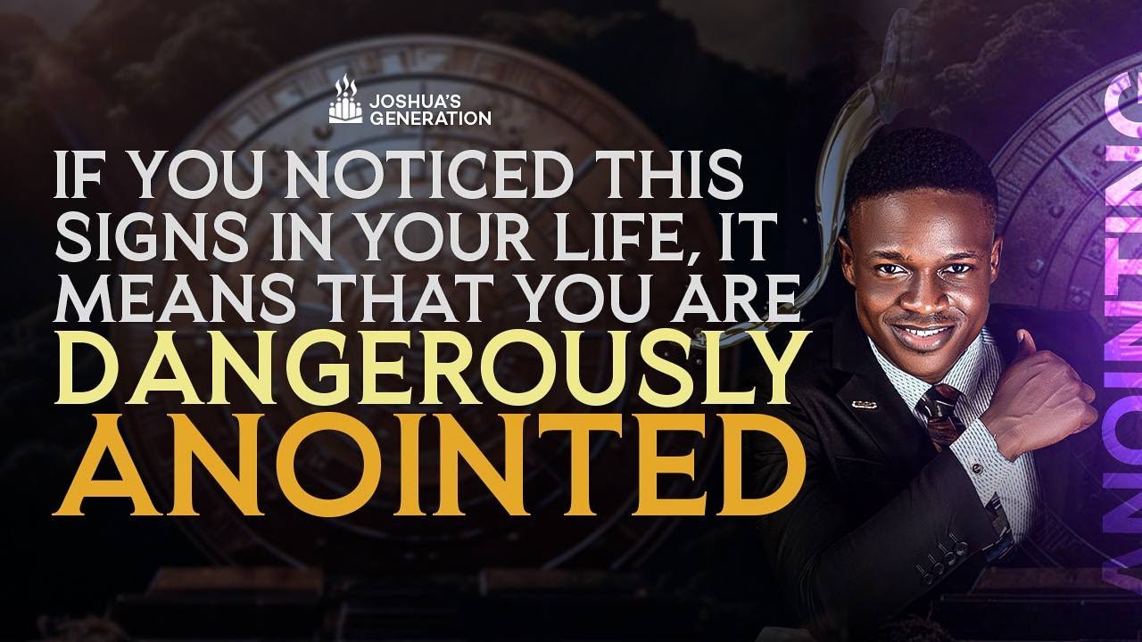 If you notice these signs in your life YOU ARE DANGEROUSLY ANOINTED ...