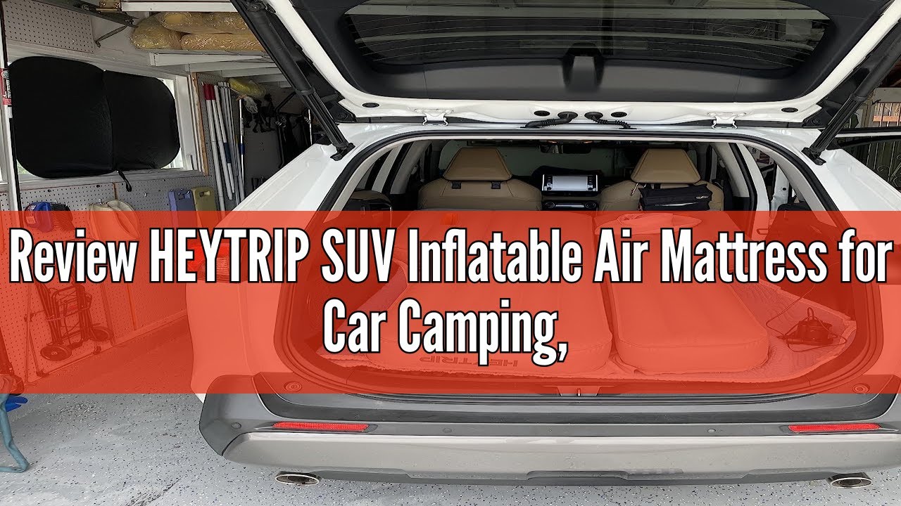Review HEYTRIP SUV Inflatable Air Mattress for Car Camping, 4 Inch ...