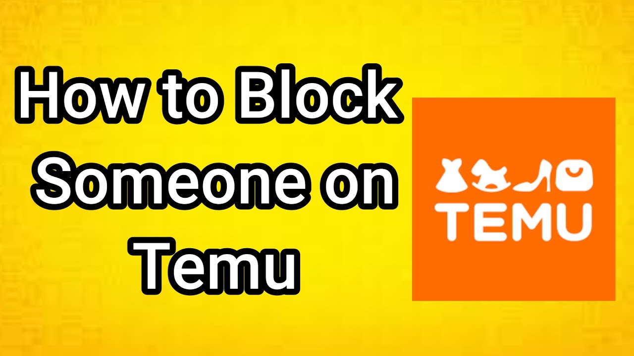 How to Block Someone on Temu - Full Guide - YouTube