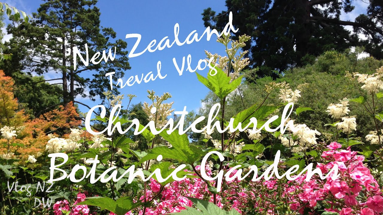 The Place Must Visit in Christchurch - Christchurch Botanic Gardens ...