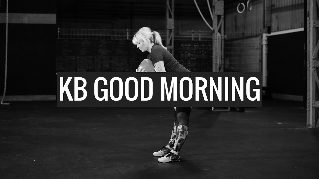 KETTLEBELL GOOD MORNING - YouTube