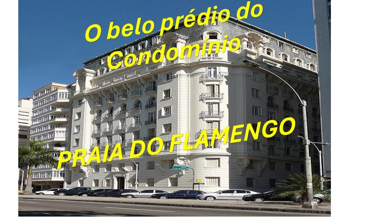 LINDO PRÉDIO DO CONDOMINIO PRAIA DO FLAMENGO - RIO DE JANEIRO - YouTube
