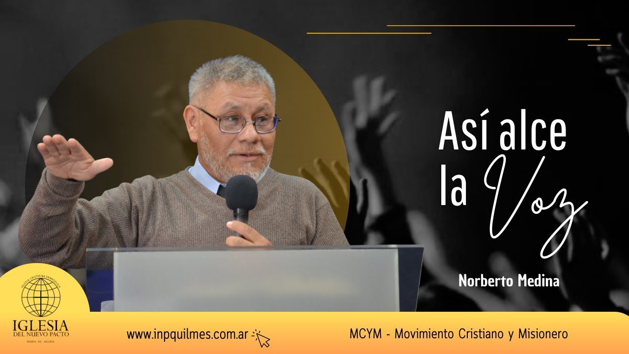 Asi alce la voz | Norberto Medina | Reunion en vivo Iglesia del Nuevo ...