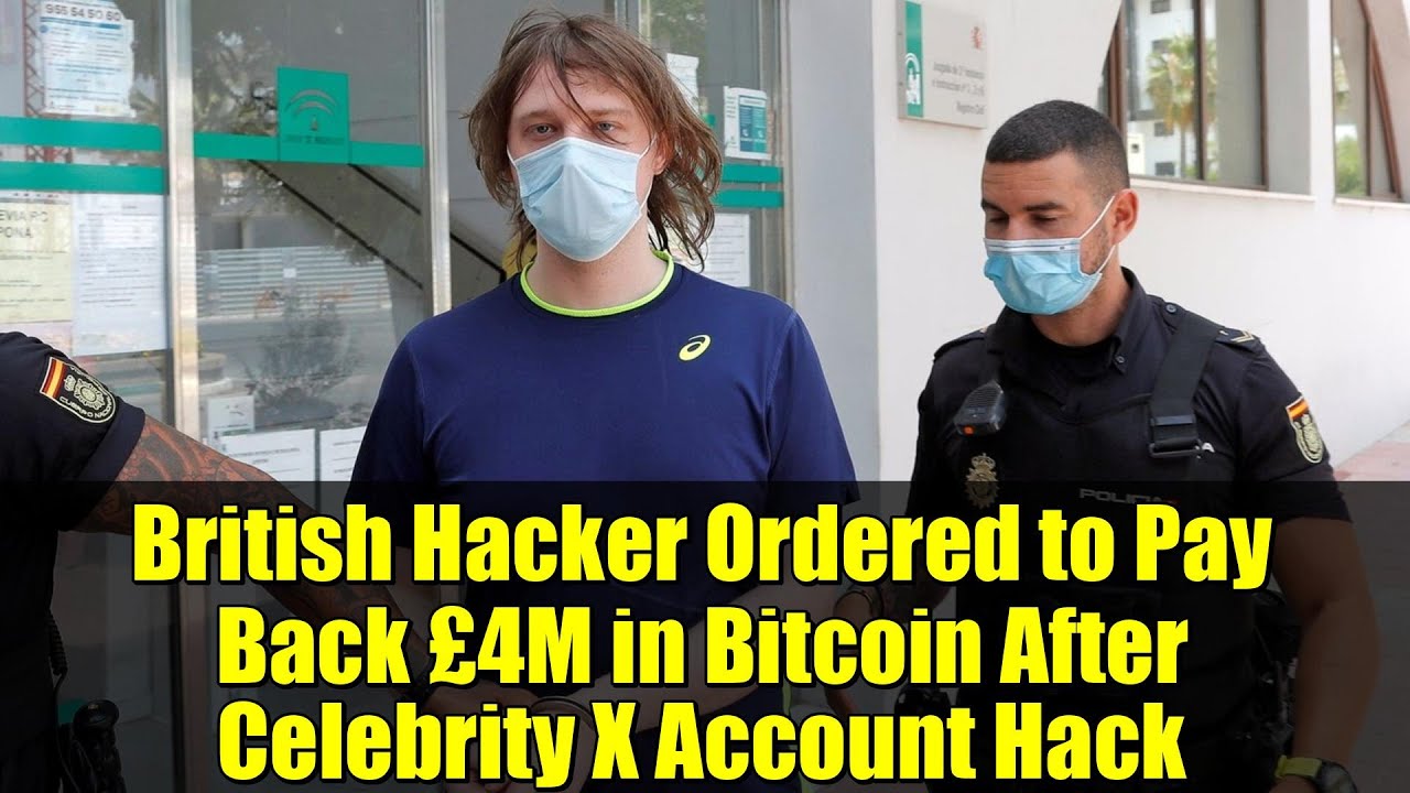 British Hacker Ordered to Pay Back £4M in Bitcoin After Celebrity X ...