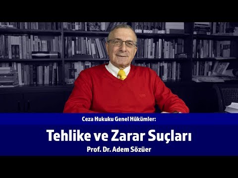 Tehlike ve Zarar Suçları