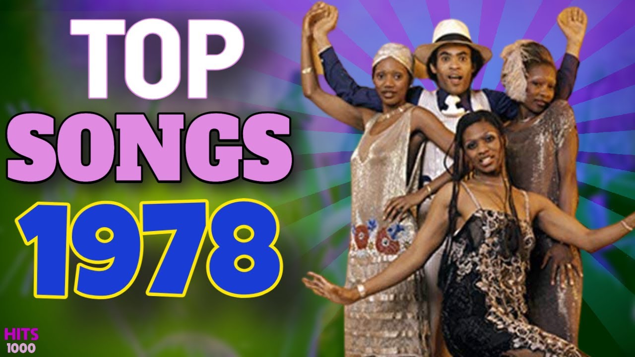 Top Songs of 1978 - Hits of 1978 (Re-Upload) - YouTube