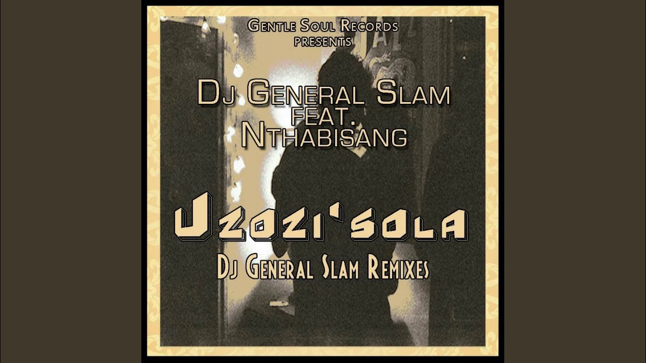 Uzozi'Sola (DJ General Slam Bonus Nix) - YouTube Music