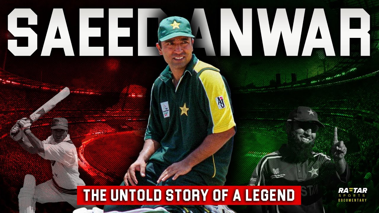Saeed Anwar: The Untold Story of Pakistan’s Legendary Opener | Raftar ...