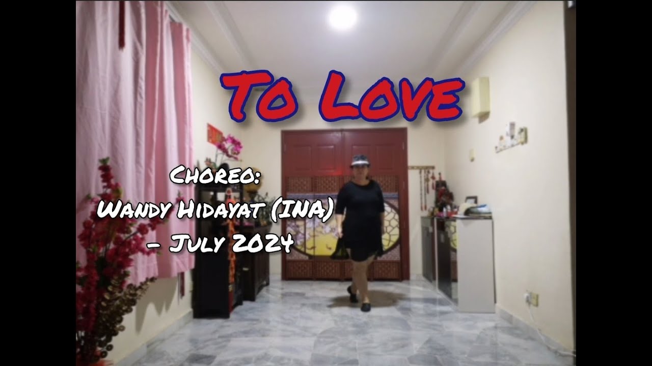 To Love - Line Dance (Wandy Hidayat (INA) - July 2024) - YouTube