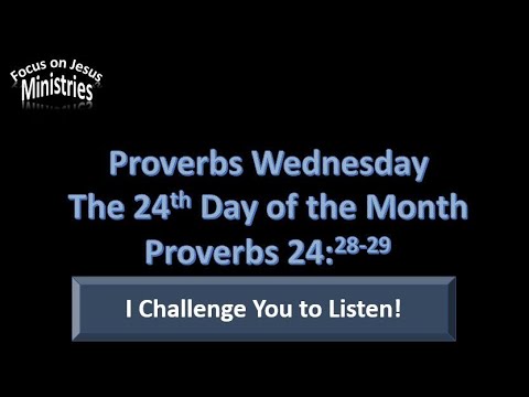 Proverb Wednesday 24 day of the month Proverbs 24 29 Rev 08 24 2022 ...